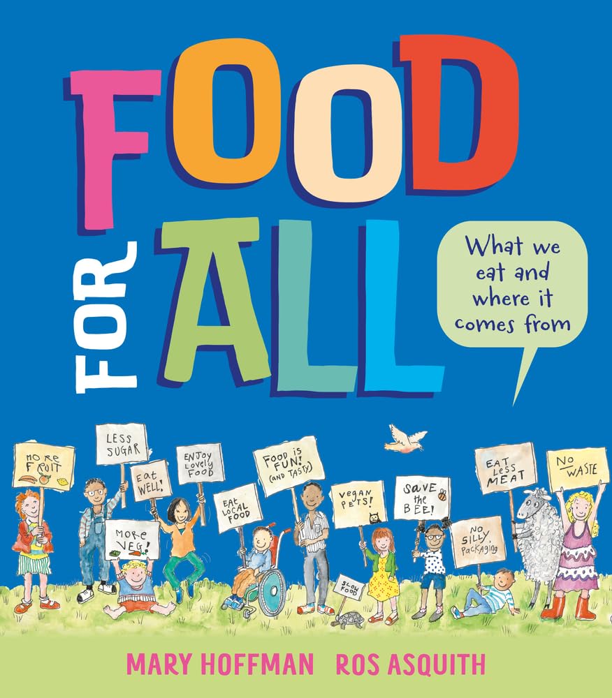 Food for All : What We Eat and Where it Comes From - Best Books for Schools