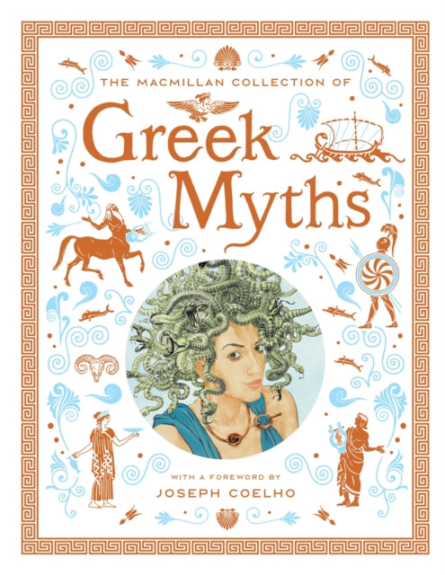 The Macmillan Collection of Greek Myths - Best Books for Schools