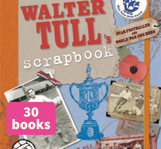 Walter Tull's Scrapbook (30) - Best Books for Schools