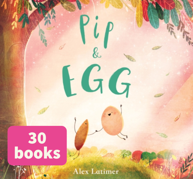 Pip and Egg (30) - Best Books for Schools