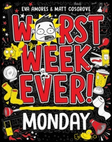 Worst Week Ever! Monday - Best Books for Schools