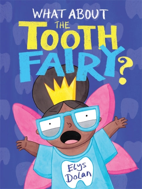 What About The Tooth Fairy? - Best Books for Schools