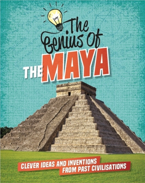 The Genius of the Maya - Best Books for Schools