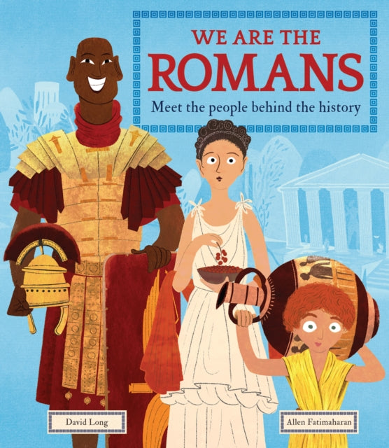 We Are the Romans : Meet the People Behind the History - Best Books for ...