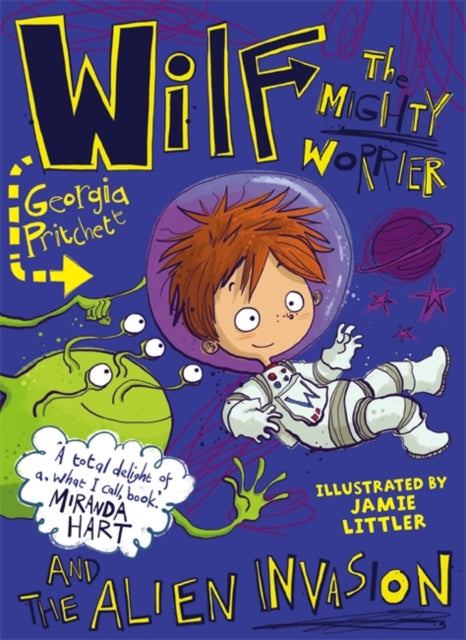 Wilf the Mighty Worrier and the Alien Invasion - Best Books for Schools